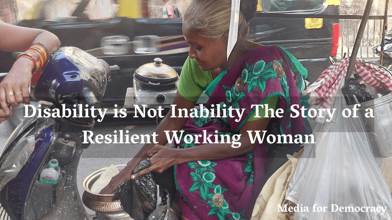 Disability is Not Inability The Story of a Resilient Working Woman ...